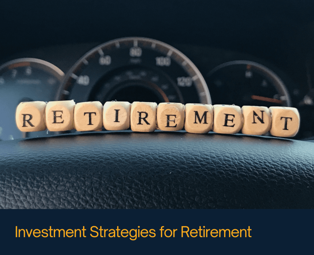 Investment Strategies for Retirement - Ascot Wealth Management